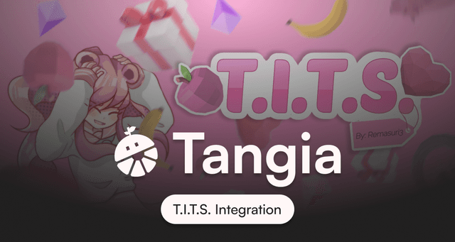 Introducing Tangia x T.I.T.S. - New Integration